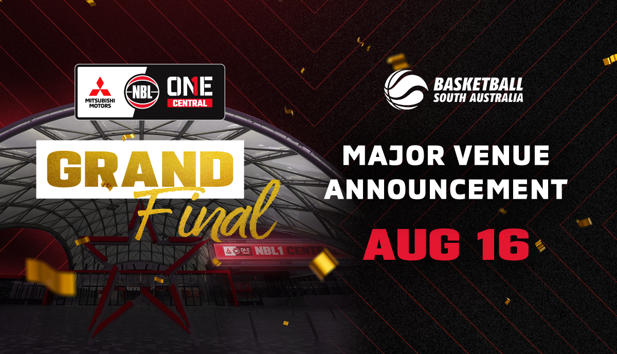 Basketball SA announce NBL1 Central Grand Finals at Adelaide ...